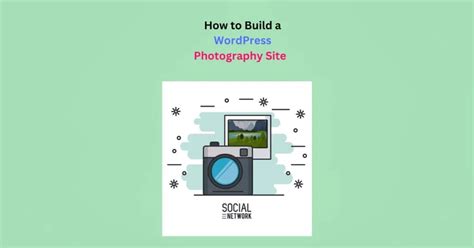 How To Build A Wordpress Photography Site In 9 Super Simple Steps