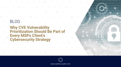 blog why cve vulnerability prioritisation should be part of every msps