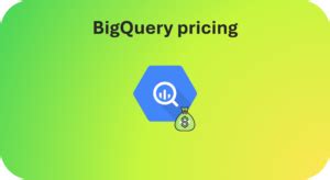 GCP BigQuery Pricing Guide And Cost Optimization Tips