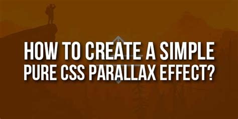 How To Create A Simple Pure Css Parallax Effect Exeideas Lets
