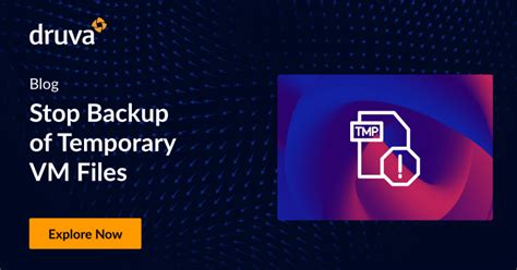 Optimizing Virtual Machine Backups And Storage Management Druva