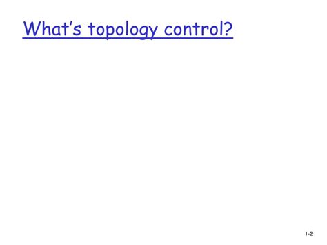 Ppt Topology Control Powerpoint Presentation Free Download Id6008902