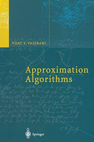 Approximation Algorithms Vazirani Vijay V V 9783642084690 Abebooks
