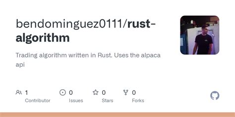 GitHub Bendominguez Rust Algorithm Trading Algorithm Written In Rust Uses The Alpaca Api