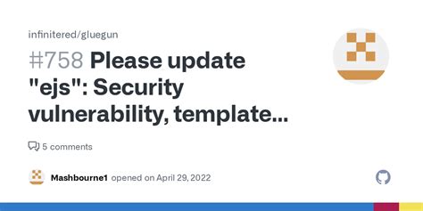 Please Update Ejs Security Vulnerability Template Injection · Issue 758 · Infinitered