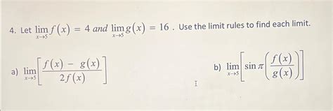 Solved Let Limx→5f X 4 ﻿and Limx→5g X 16 ﻿use The Limit
