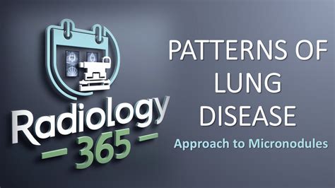 Patterns Of Lung Disease Approach To Micronodules Youtube