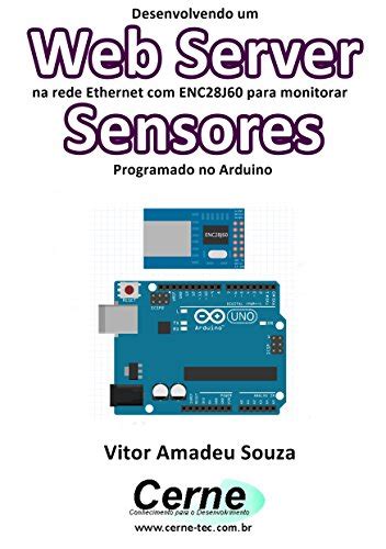 Pdf Desenvolvendo Um Web Server Na Rede Ethernet Com Enc28j60 Para