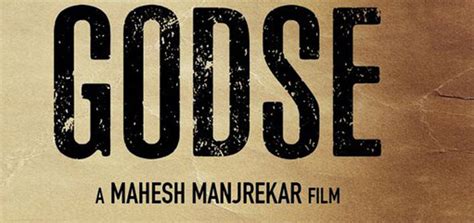 Filmmaker Mahesh Manjrekars Next Titled Godse Nowrunning