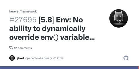 58 Env No Ability To Dynamically Override Env Variables Any Longer · Issue 27695
