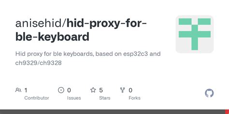 Github Anisehidhid Proxy For Ble Keyboard Hid Proxy For Ble