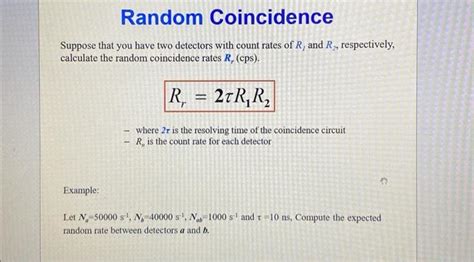 Solved Suppose That You Have Two Detectors With Count Rates