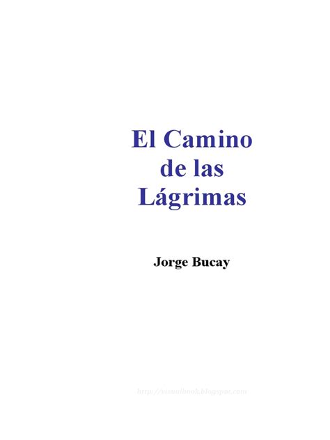 Duelo El Camino De Las Lagrimas Jorge Bucay Pdf Dolor Felicidad