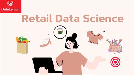 Data Science In Retail Analytics 6 Retailer Use Cases