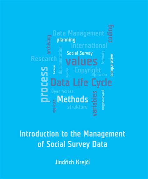Introduction To The Management Of Social Survey Data Institute Of Sociology Of The Czech