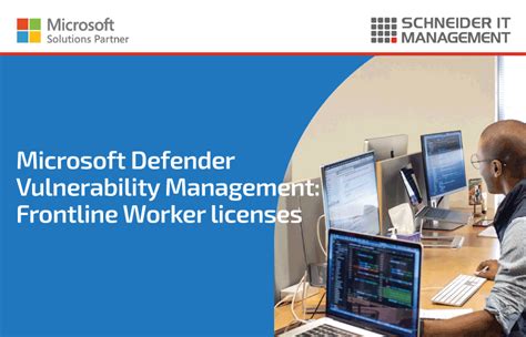 Microsoft Defender Vulnerability Management Frontline Worker Licenses