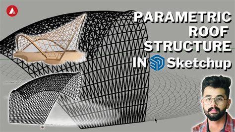 How To Make Parametric Roof Structure In Sketchup The Architecture Tract Sketchup Tutorial