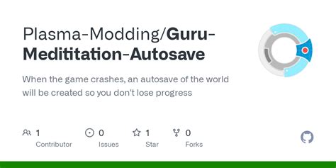 GitHub Plasma Modding Guru Medititation Autosave When The Game Crashes An Autosave Of The