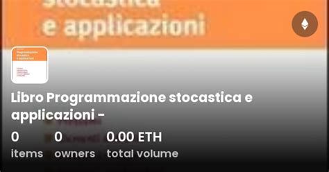 Libro Programmazione Stocastica E Applicazioni Collection Opensea