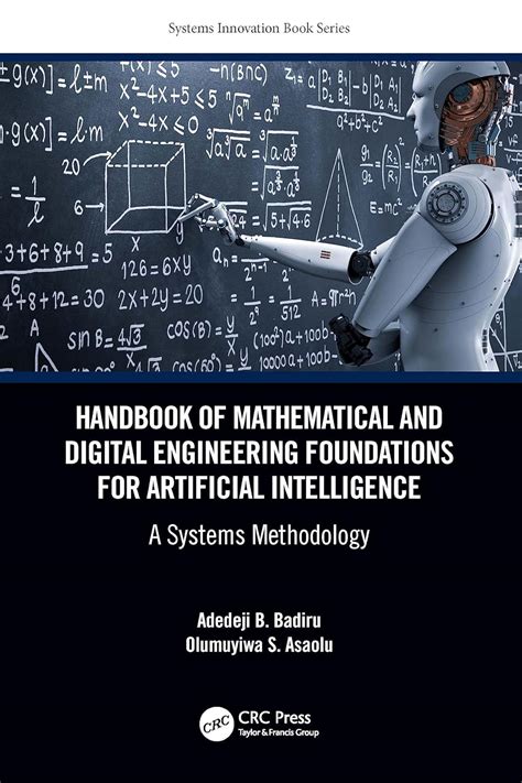 Handbook Of Mathematical And Digital Engineering Foundations For Artificial Intelligence