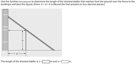 Solved Use The Function Fminsearch To Determine The Length Chegg