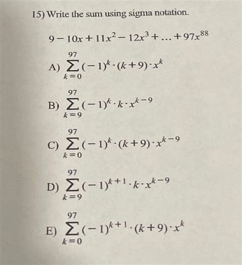 Solved 15 Write The Sum Using Sigma Notation