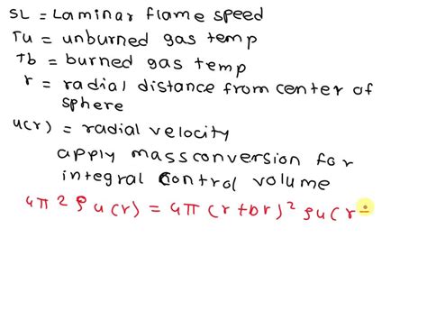 Solved Consider The Outward Propagation Of A Spherical Laminar Flame Into An Infinite Medium Of