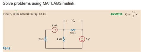 Solved Solve Problems Using Matlabsimulink Find Vo In The