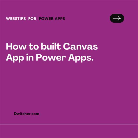 Building A Canvas App Using Power Apps Dwitcher Technology