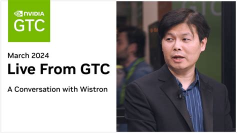 Live From Gtc A Conversation With Wistron Ep64006 Gtc 2024 Nvidia On Demand