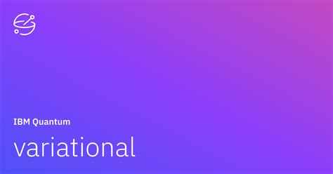 Variational Ibm Quantum Documentation