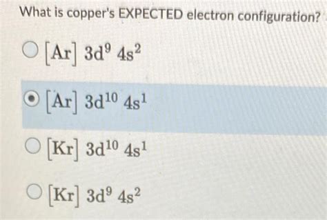 Solved What Is Coppers Expected Electron Configuration