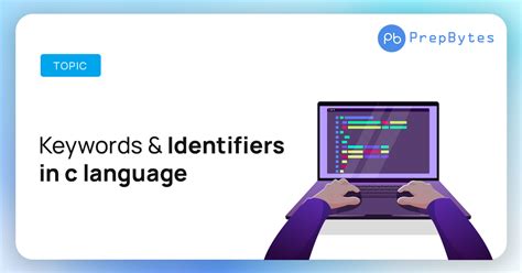 Keywords And Identifiers In C Language