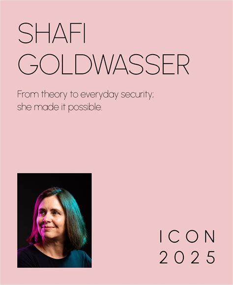 👩🏽‍💻 Who Is Shafi Shafi Goldwasser Is A Computer Scientist Whose Work In Cryptography And