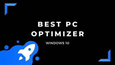 Top Best Pc Optimizer For Windows 10 Flipmake