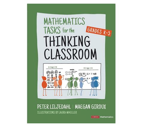 Mathematics Tasks For The Thinking Classroom Grades K 5 Wipebook