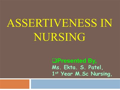Assertiveness In Nursing Pptx