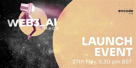 web3 ai hackathon powered by encode club launch event may 27 2024