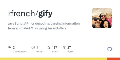 GitHub Rfrench Gify JavaScript API For Decoding Parsing Information From Animated GIFs Using