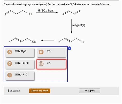 Solved Choose The Most Appropriate Reagent S For The Conversion Of 1 3 Butadiene To 1 Bromo 2