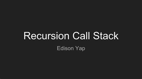 Recursion Tail Call Optimization And Recursion By Edison Yap Fave Product Engineering Medium