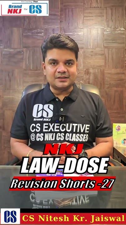 Law Dose Revision Shorts 27 By Cs Nitesh Kr Jaiswal Sir Cs Csexecutive Csprofessional