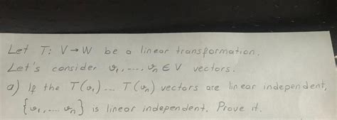 Solved Let T V W Be Linear Transformation Let S Consider Chegg