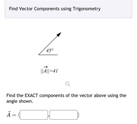 Solved Find Vector Components Using Trigonometry A Find Chegg