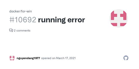 running error · issue 10692 · docker for win · github