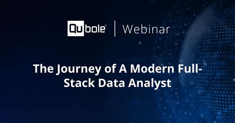 The Journey Of A Modern Full Stack Data Analyst Qubole