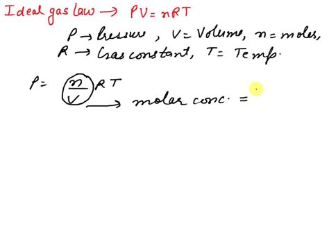 Solved Use The Ideal Gas Law To Show That The Partial Pressure Of A Gas Is Directly