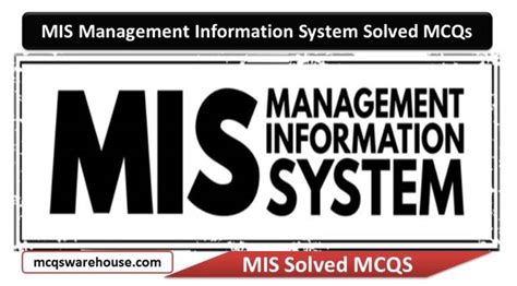 Mis Management Information System Solved Mcqs Mc Questions Warehouse