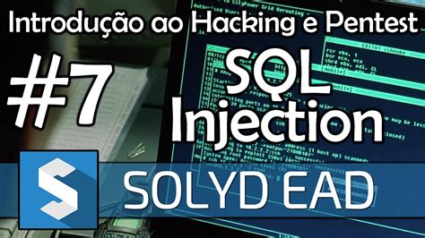 Aula 7 Explorando Sql Injection E Bypass Cloudflare Introdução Ao
