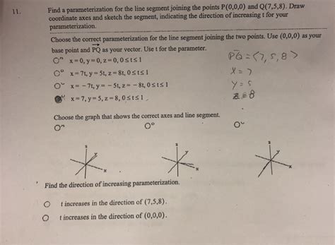 Solved Find A Parameterization For The Line Segment Joining